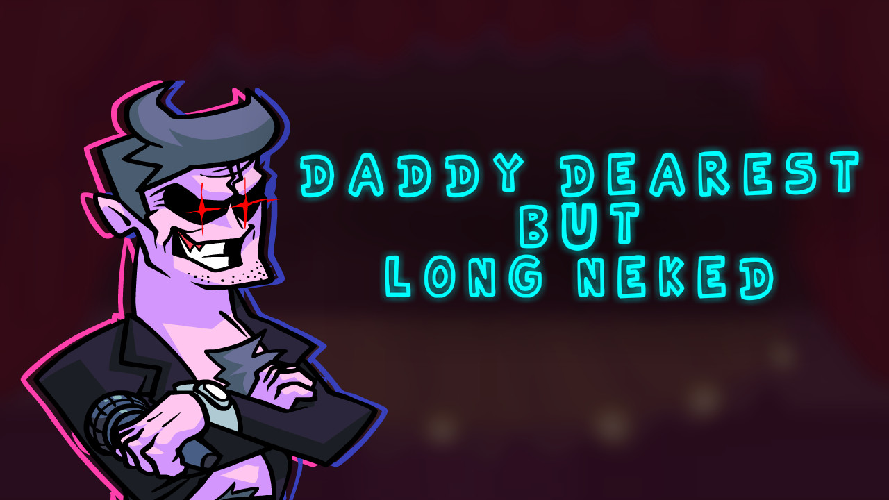 Daddy Dearest But Long-Neked Mod for Friday Night Funkin' | FNF Mods