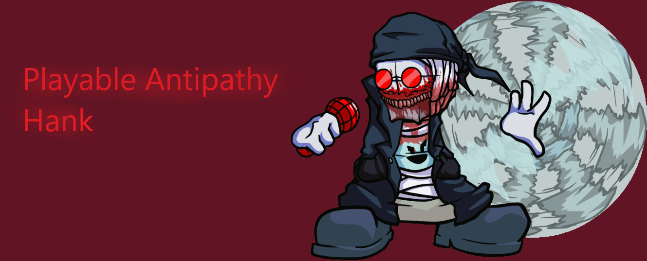 Playable Antipathy Hank! Mod for Friday Night Funkin' | FNF Mods