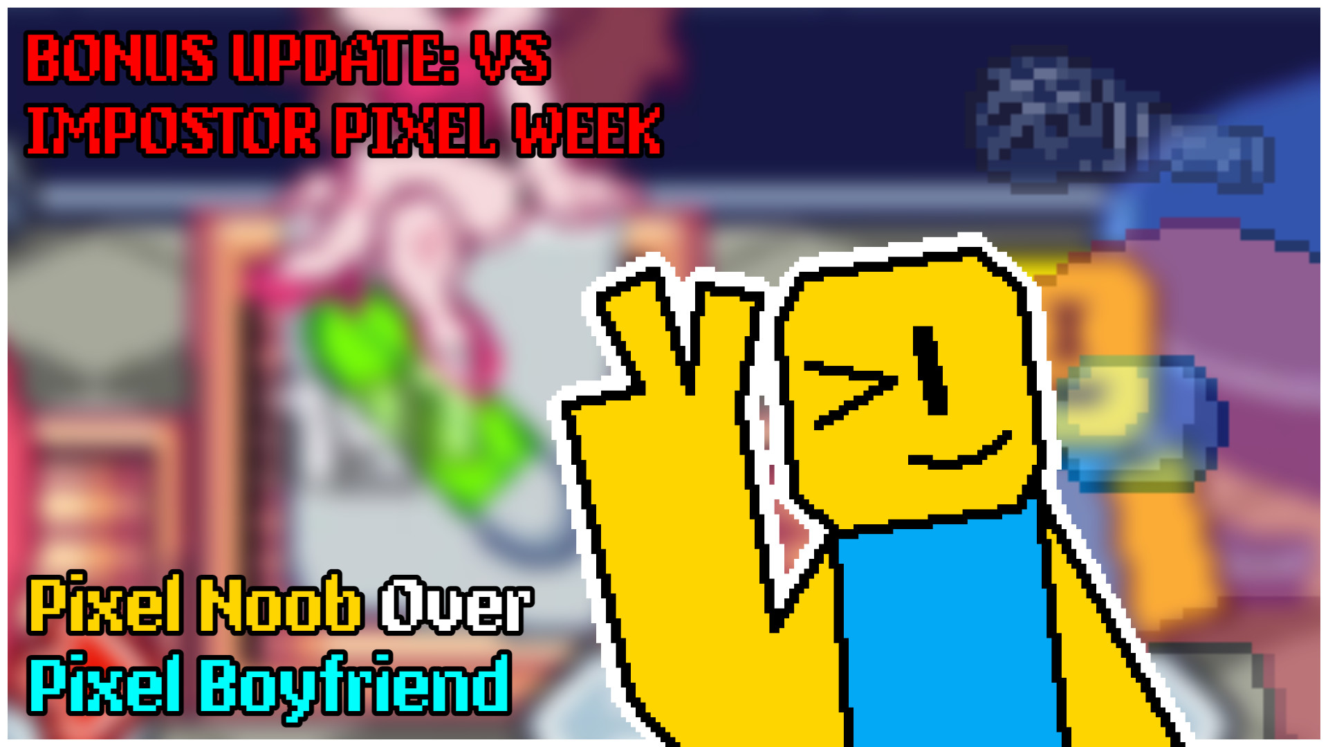 Pixel Noob Over Pixel Boyfriend (WITH DIALOGUES!) Mod for Friday Night ...