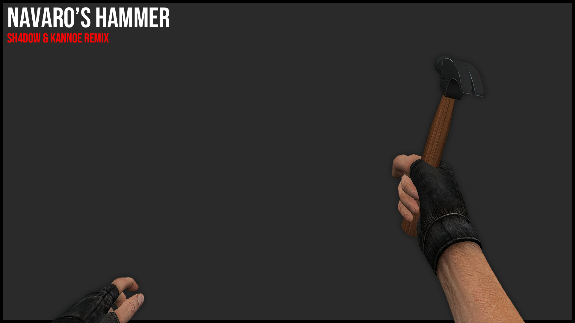 Navaro's Hammer (Sh4d0w & Kannoe Remix) [Counter-Strike 1.6] [Mods]