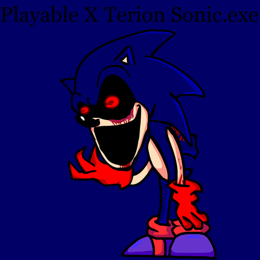 Playable X Terion Sonic.exe Mod for Friday Night Funkin' | FNF Mods
