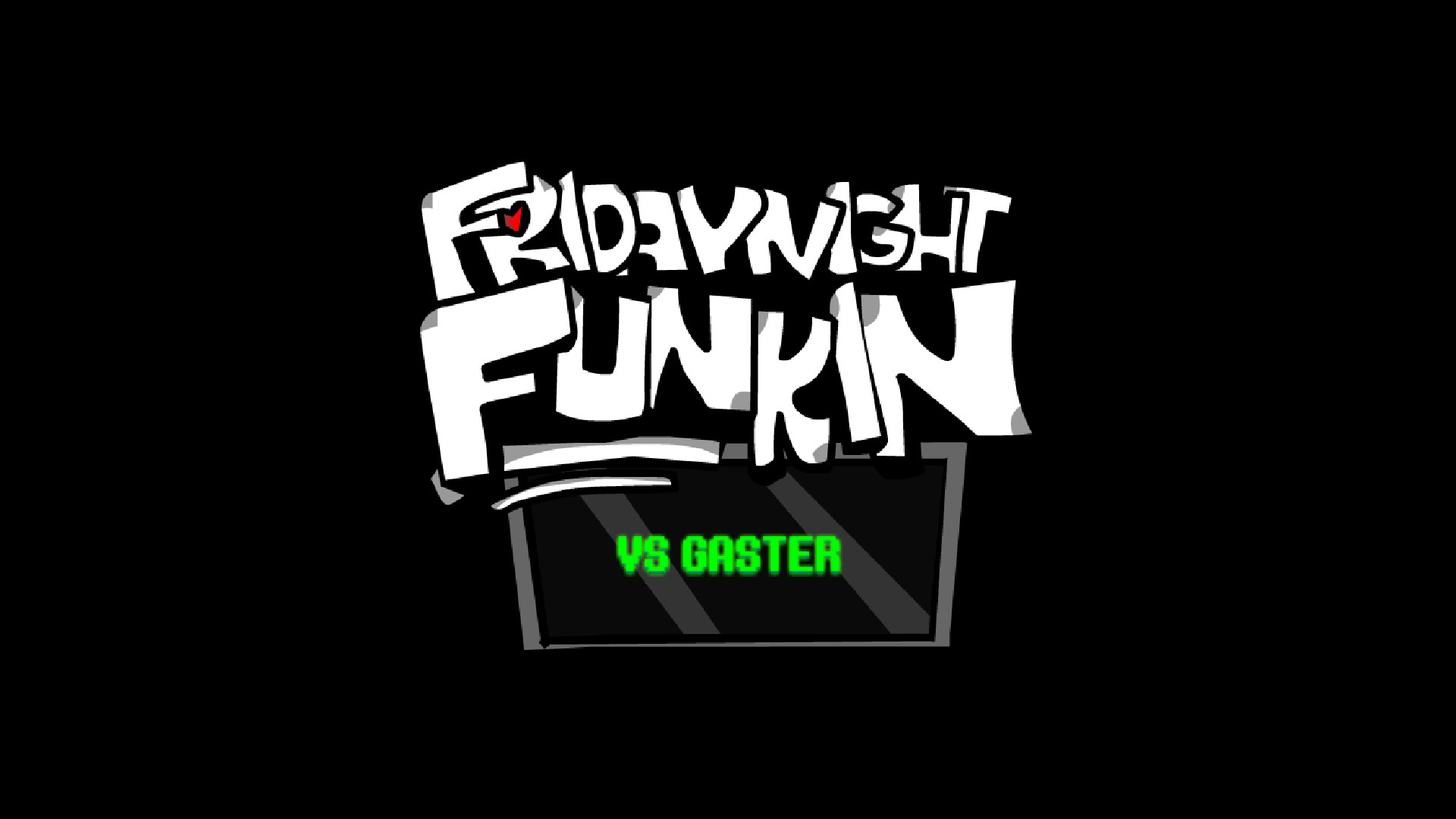 VS. GASTER [Friday Night Funkin'] [Mods]
