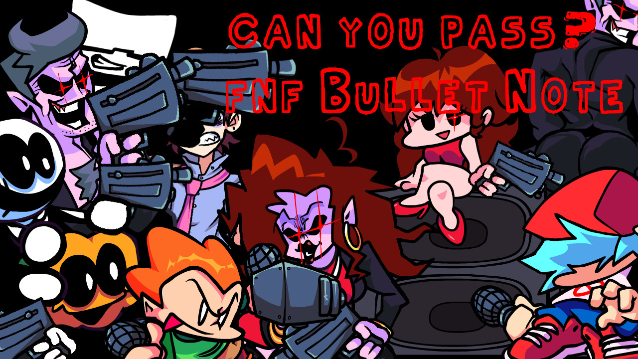 can you pass? fnf Bullet Note Mod for Friday Night Funkin' | FNF Mods