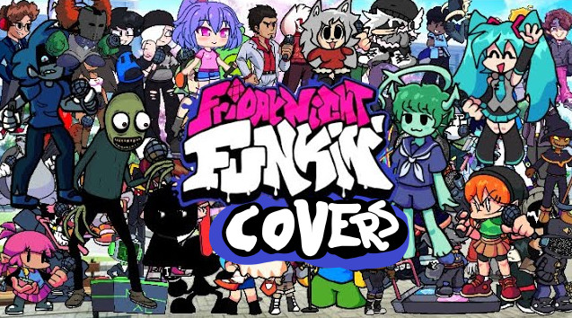 Friday night funkin': Covers mod Mod for Friday Night Funkin' | FNF Mods