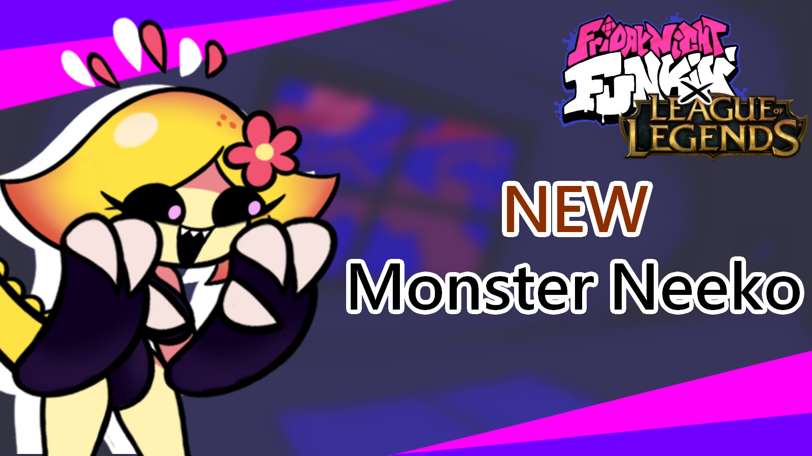 [LOLxFNF]NEW Monster Neeko Mod for Friday Night Funkin' | FNF Mods