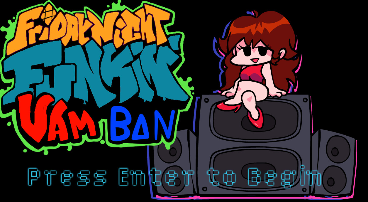 friday night funkin vam ban Mod for Friday Night Funkin' | FNF Mods
