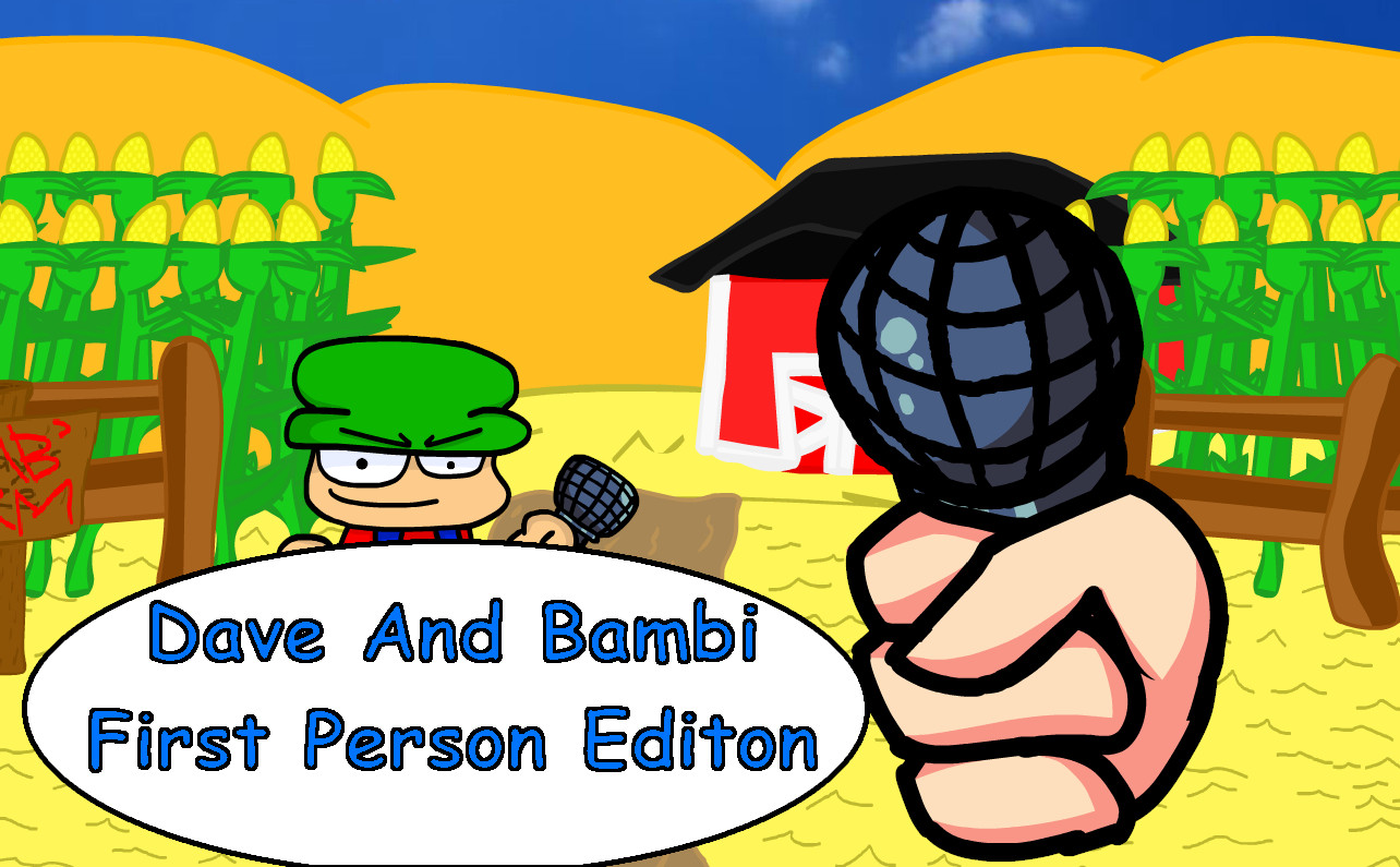 Dave And Bambi First Person Edition Mod for Friday Night Funkin' | FNF Mods