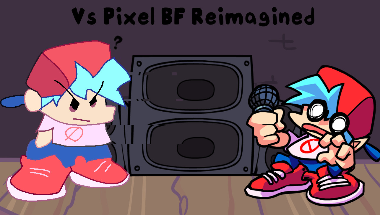 Vs Pixel Boyfriend Reimagined [Friday Night Funkin'] [Mods]