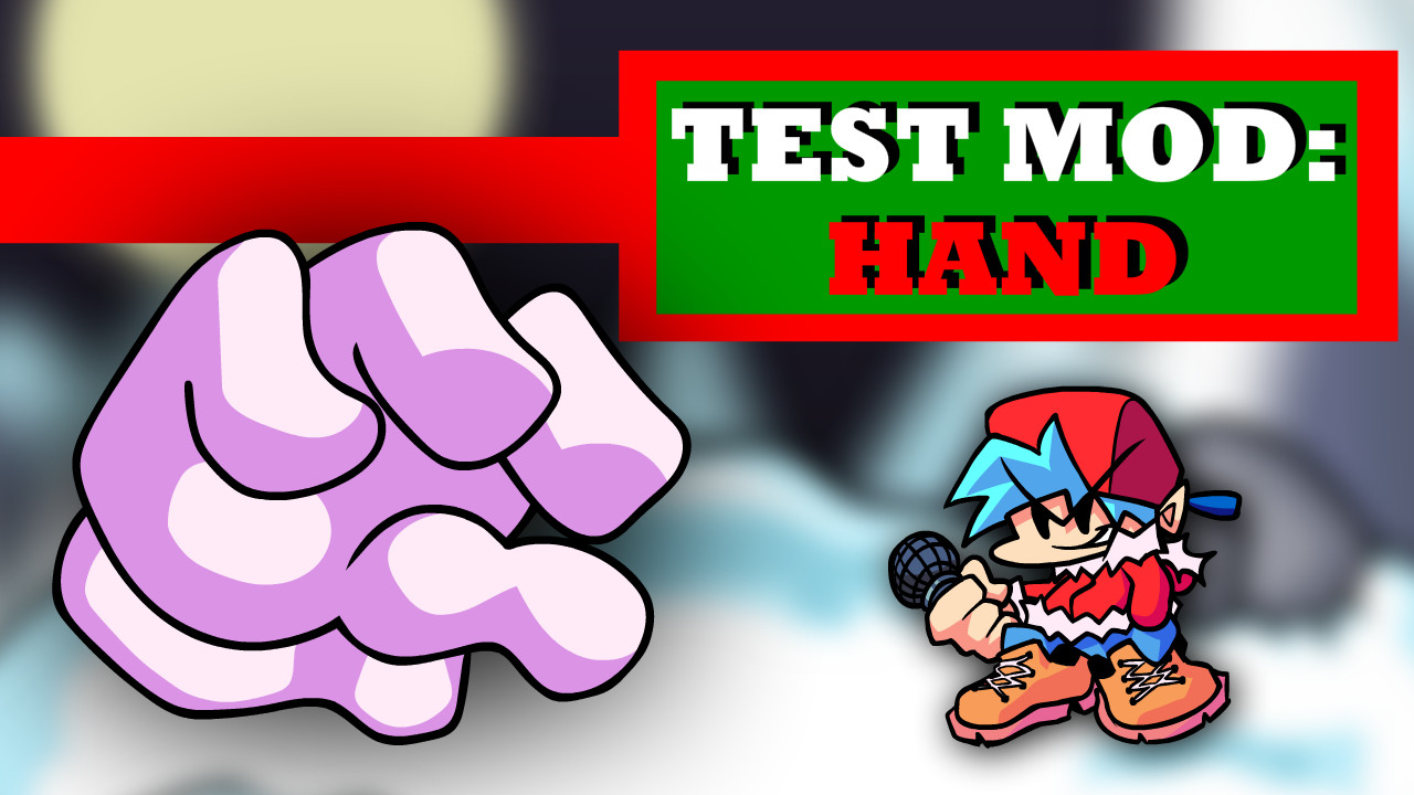 Friday Night Funkin' TEST MOD: Hand (Vs. Hand) Mod for Friday Night ...