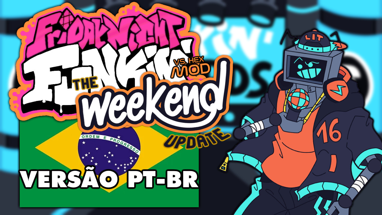 FNF | Hex Mod Traduzido em PT-BR Mod for Friday Night Funkin' | FNF Mods