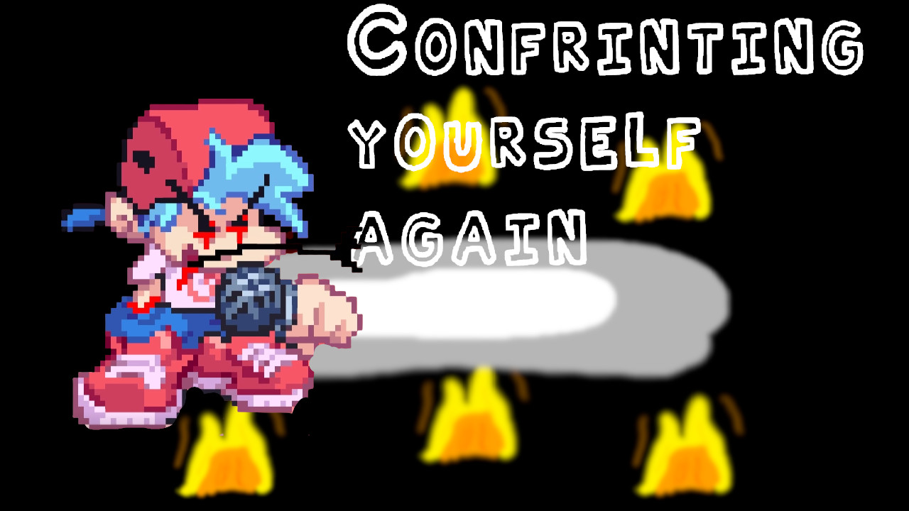 Just another Confronting Yourself Mod [Friday Night Funkin'] [Mods]
