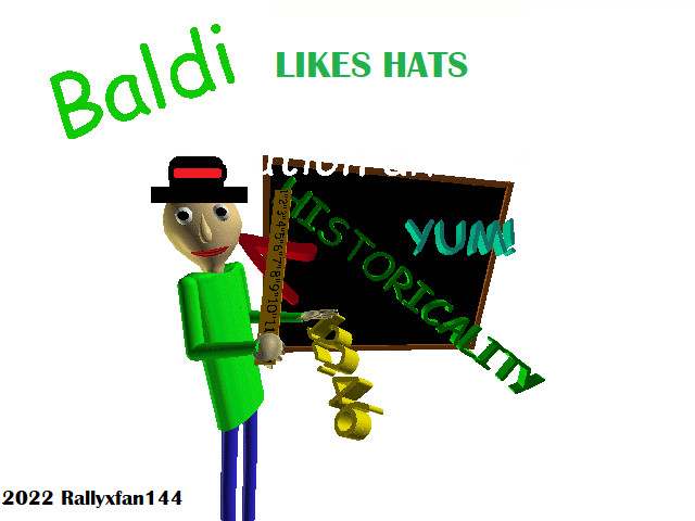 Baldi Likes hats [Baldi's Basics] [Mods]