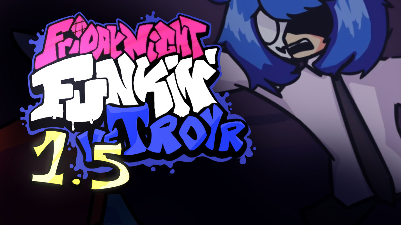 Friday Night Funkin' VS Troyr - UPDATE 1.5 [Friday Night Funkin'] [Mods]