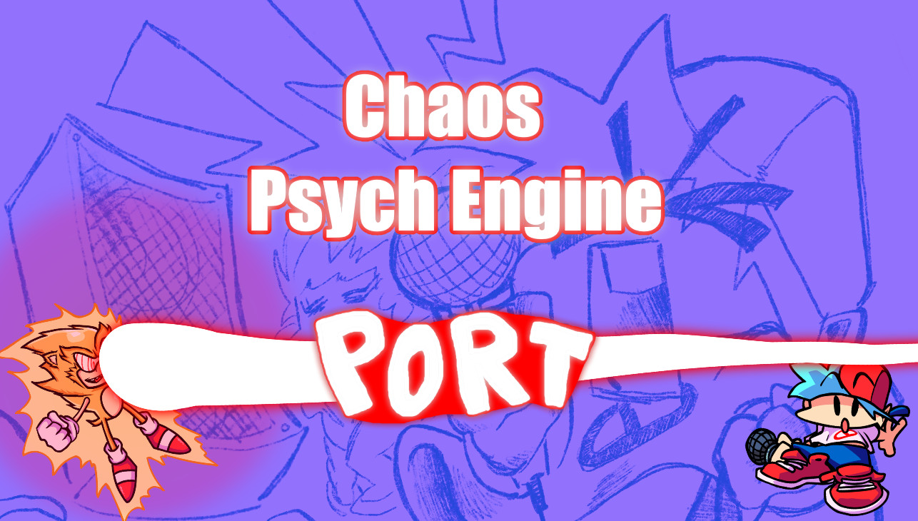 Chaos PSYCH ENGINE PORT Mod for Friday Night Funkin' | FNF Mods