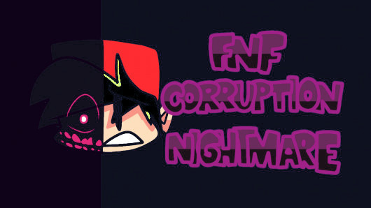 corrupt nightmare [Friday Night Funkin'] [Mods]