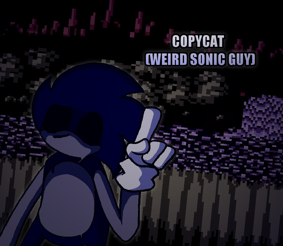 FNF: COPYCAT - VS Sonic.EXE inspired mod [Friday Night Funkin'] [Mods]