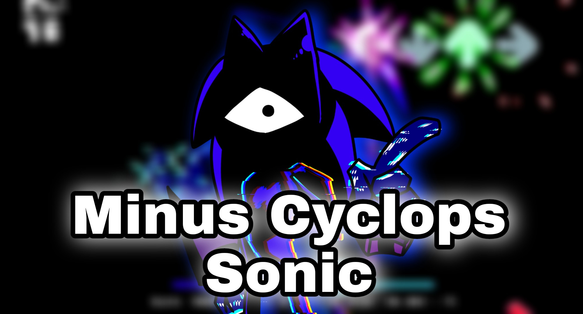 FNF - Minus Cyclops Sonic Mod for Friday Night Funkin' | FNF Mods