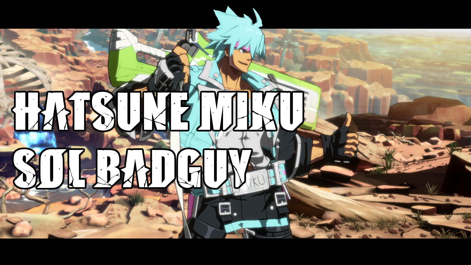 Hatsune Miku Sol Badguy Mod for GUILTY GEAR -STRIVE- | GGST Mods
