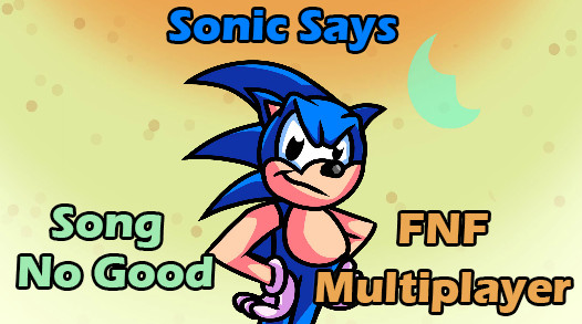 FNF Multiplayer | Sonic Says - No Good Song Mod for Friday Night Funkin ...