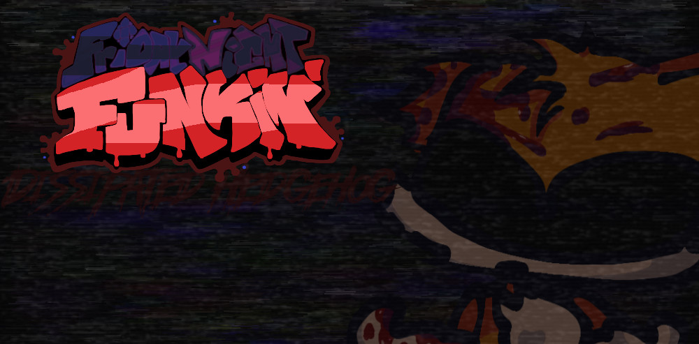 Dissipated Hedgehog Mod Friday Night Funkin! [Friday Night Funkin'] [Mods]