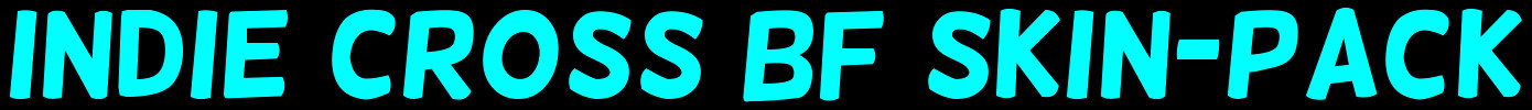 Indie Cross BF Skin-Pack Mod for Friday Night Funkin' | FNF Mods