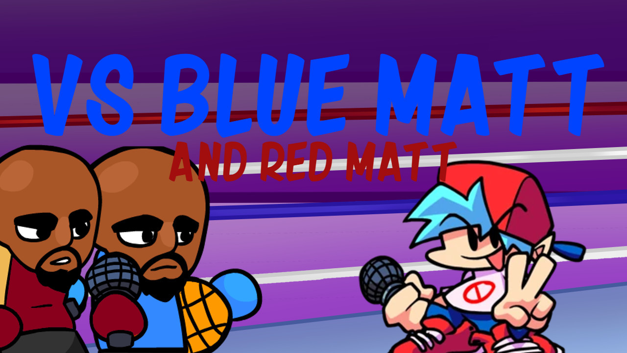 VS Blue Matt (+Red Matt) Mod for Friday Night Funkin' | FNF Mods