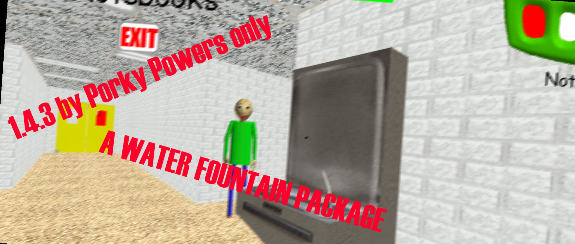 Water Fountain Package by Slasha Mod for Baldi's Basics | Baldi Mods