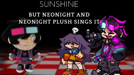 Neonight Plush Sings Sunshine!! [Friday Night Funkin'] [Mods]