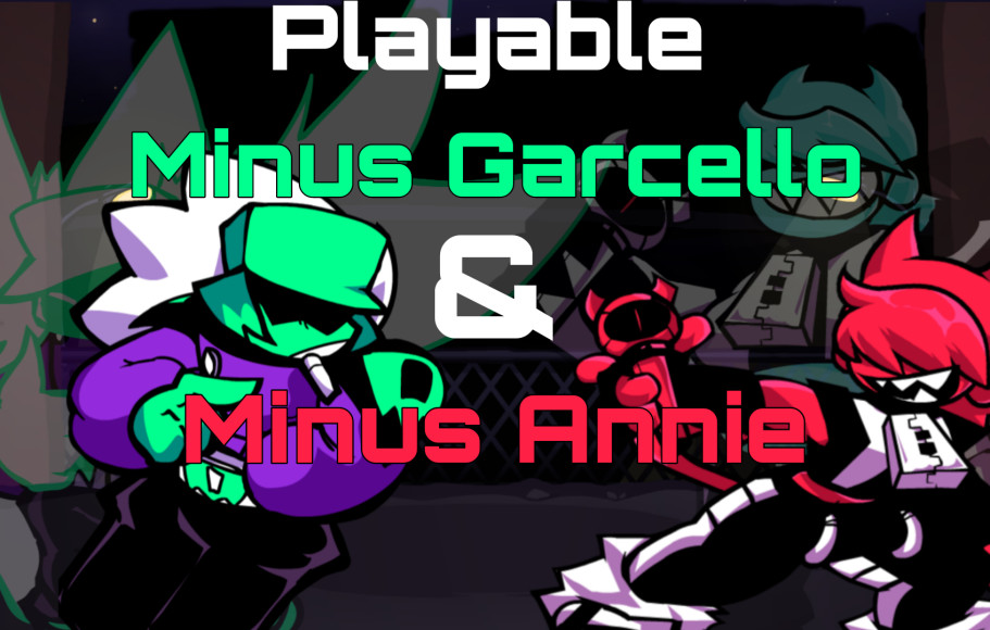 Playable Minus Garcello & Minus Annie Mod for Friday Night Funkin ...