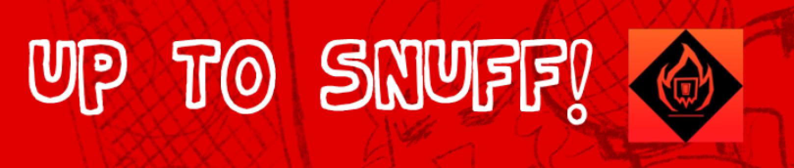 Up To Snuff! [Friday Night Funkin'] [Mods]