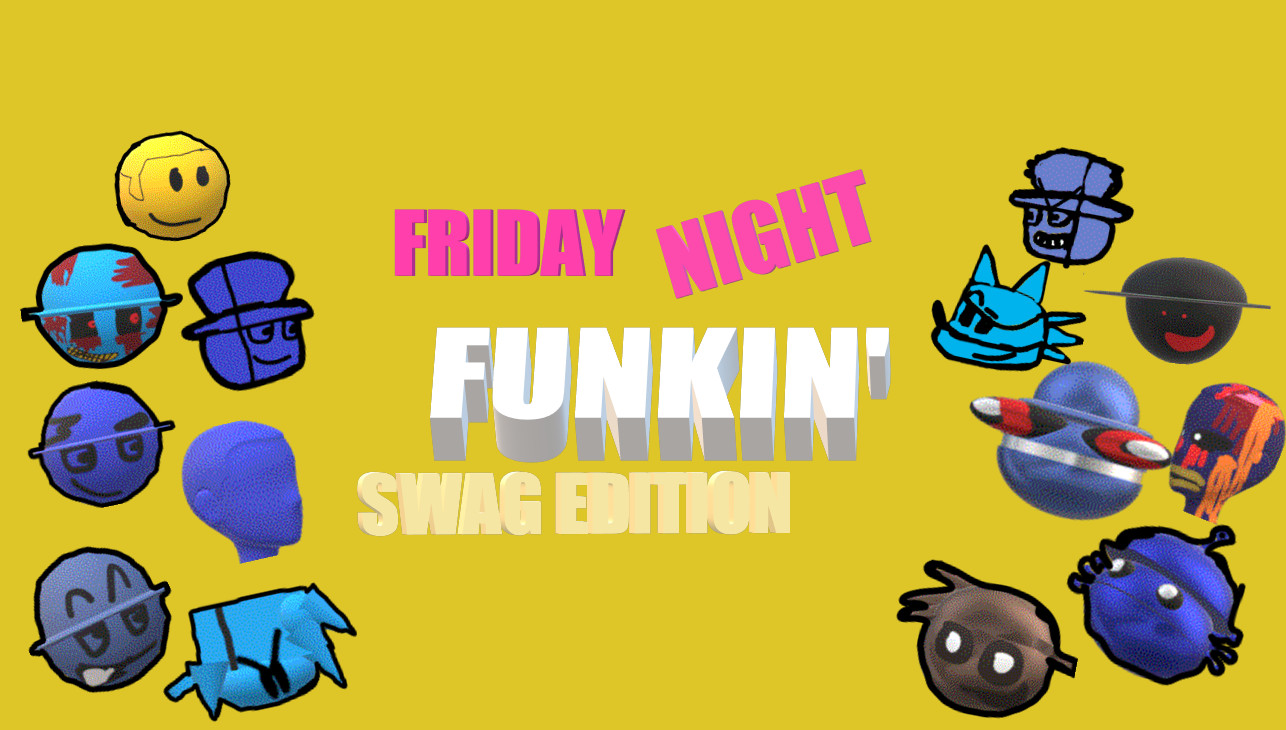 Friday Night Funkin' Swag edition [Friday Night Funkin'] [Mods]