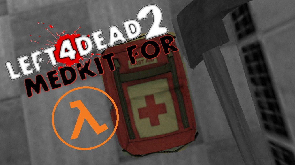 Left 4 Dead 2 Medkit [Half-Life] [Mods]