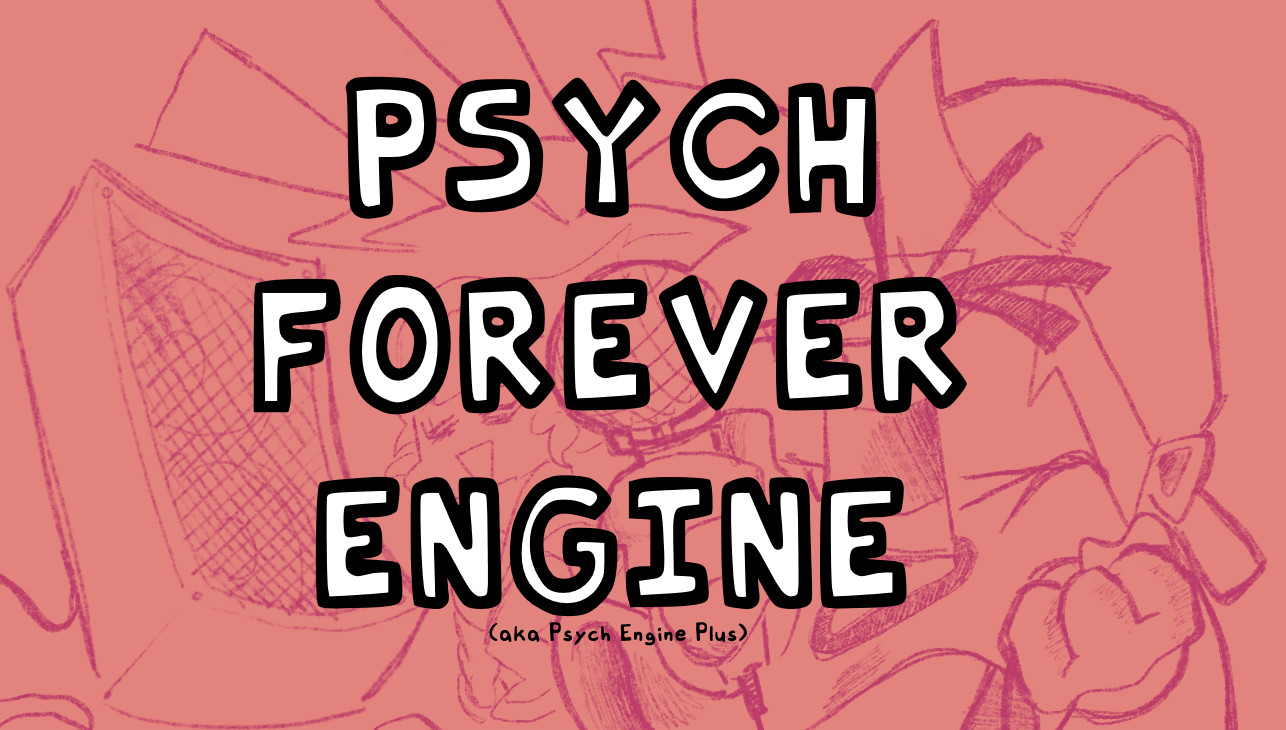 Psych Forever Engine Mod for Friday Night Funkin' | FNF Mods