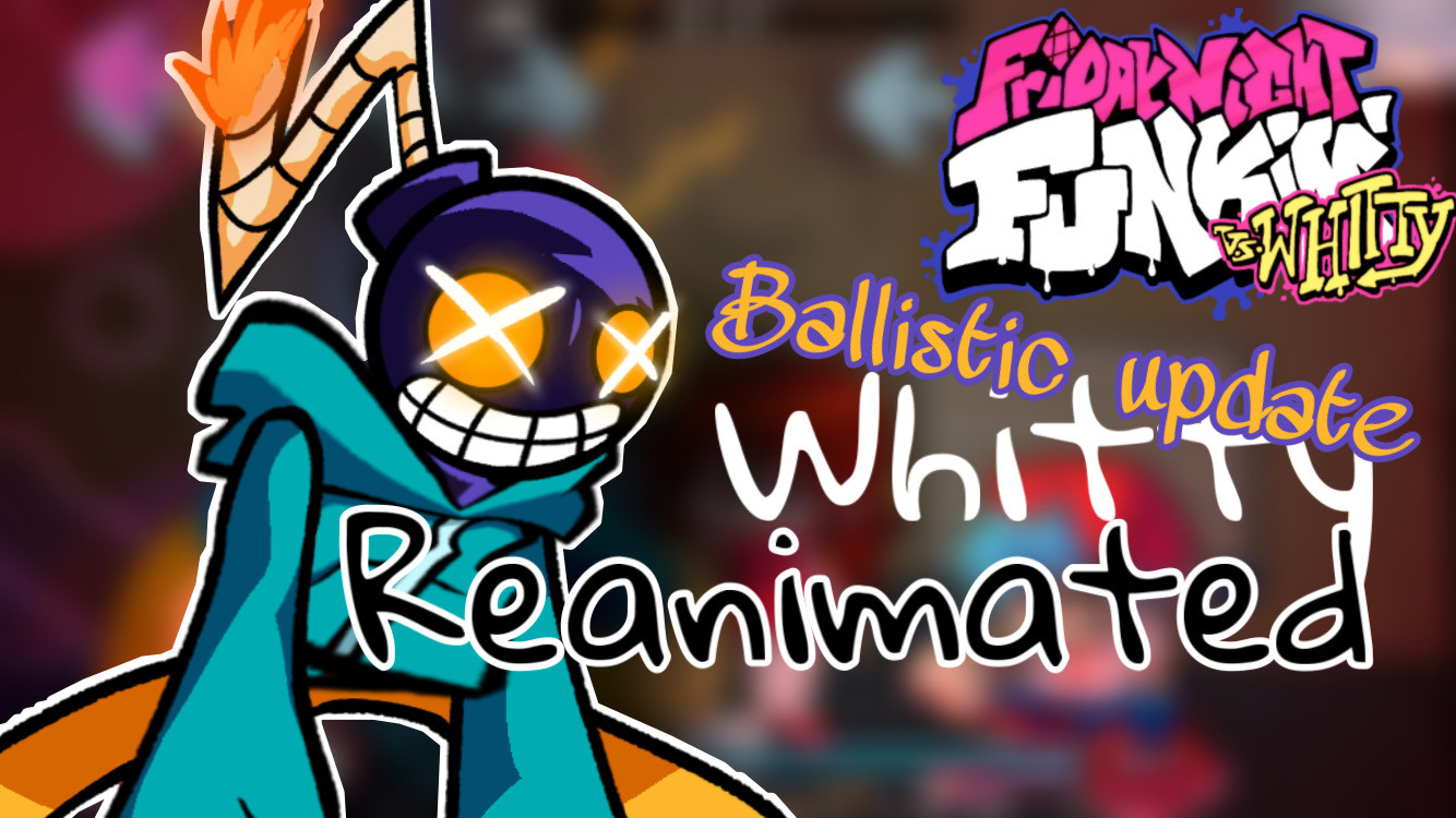 Whitty reanimtaed Mod for Friday Night Funkin' | FNF Mods
