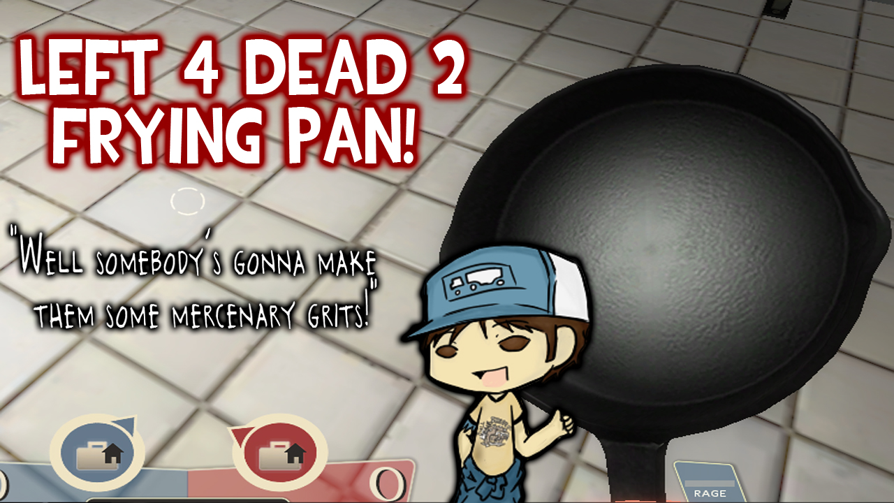 L4D2 Frying Pan [Team Fortress 2] [Mods]