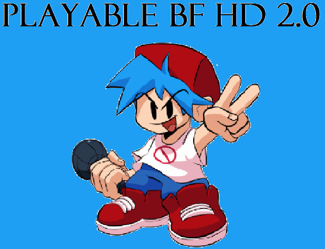 Playable BF HD 2.0 Mod for Friday Night Funkin' | FNF Mods