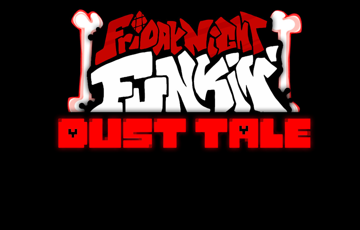 FNF DUSTTALE DEMO (DUSTTALE X FNF) LMAO Mod for Friday Night Funkin ...