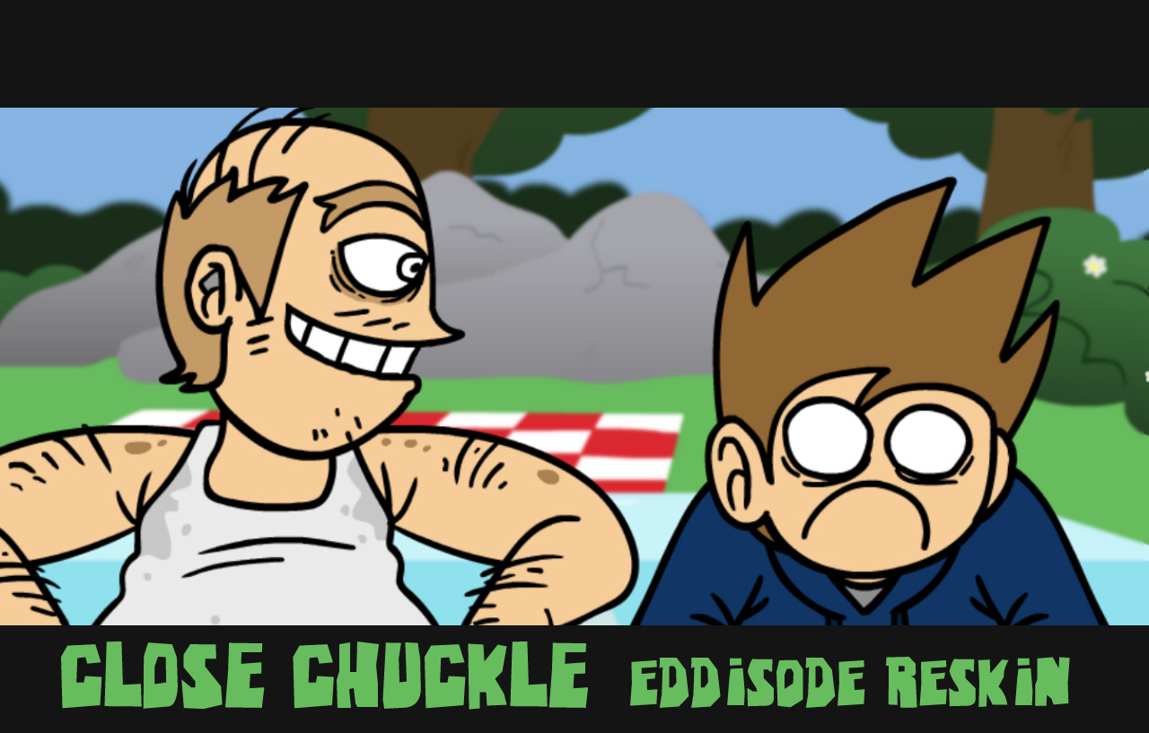 Close Chuckle Eddsworld reskin Mod for Friday Night Funkin' | FNF Mods