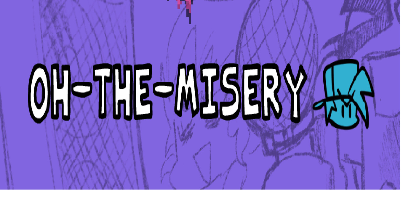 Oh the misery Mod for Friday Night Funkin' | FNF Mods