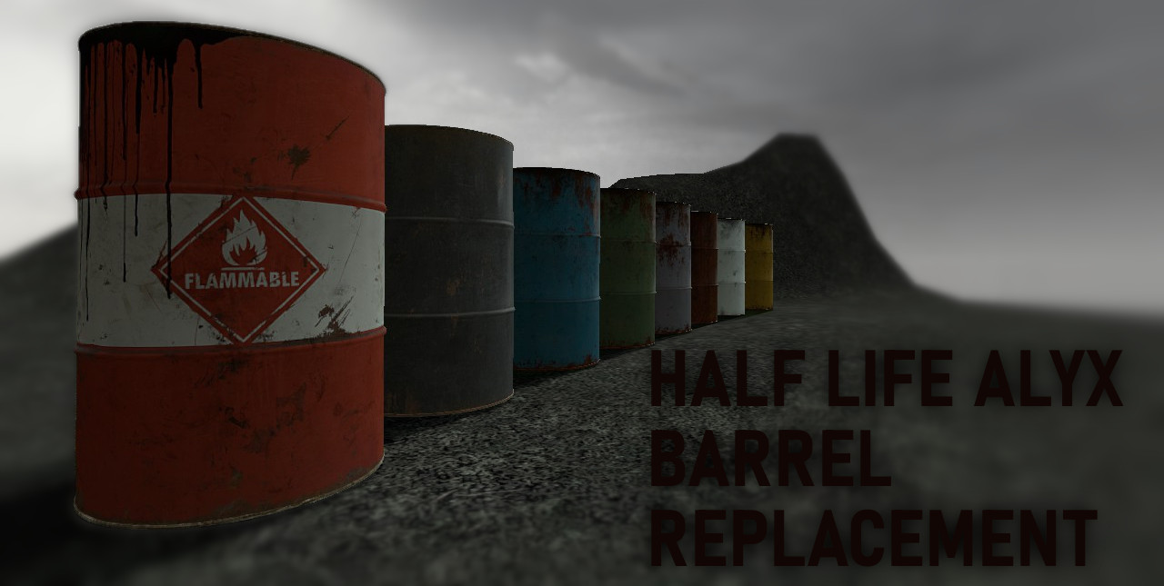 Half Life Alyx: Barrel Replacement Mod for Half-Life 2 | HL2 Mods