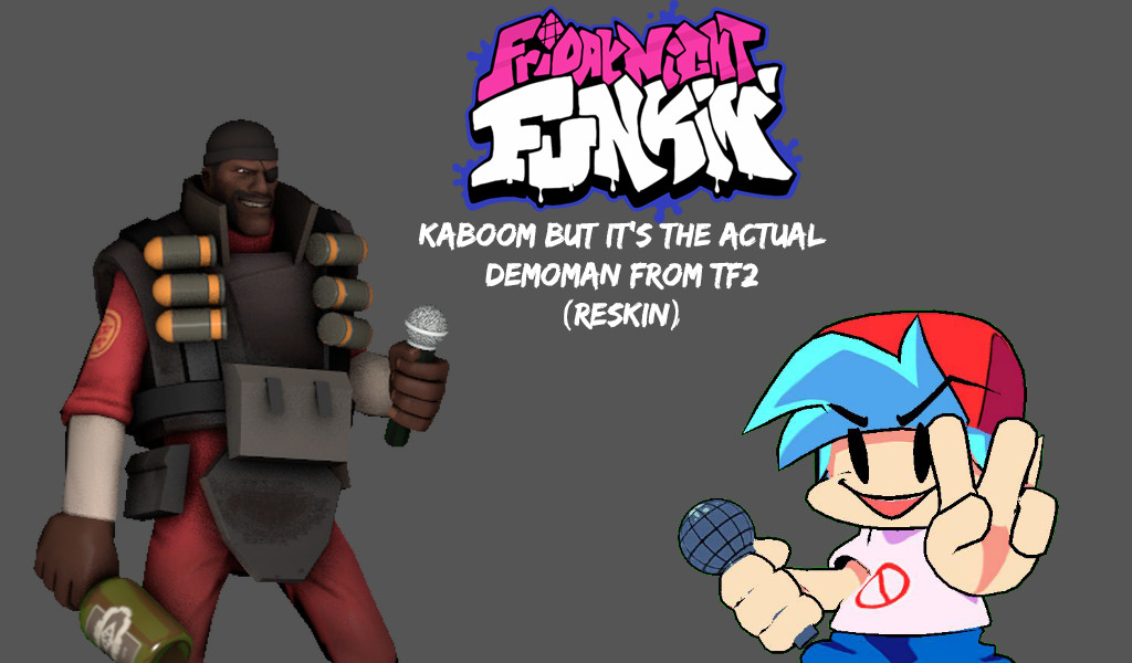 KABOOM but it's the TF2 Demoman (Reskin) Mod for Friday Night Funkin ...