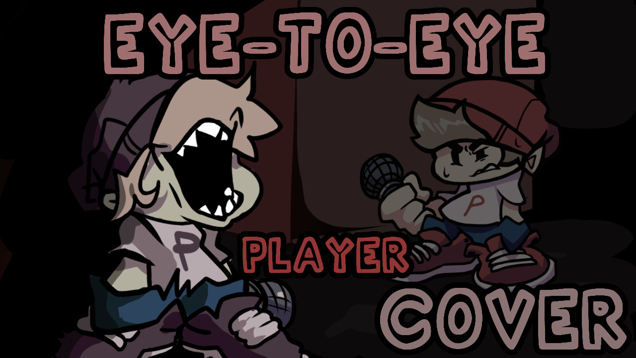 Eye to Eye [FLP] Mod for Friday Night Funkin' | FNF Mods