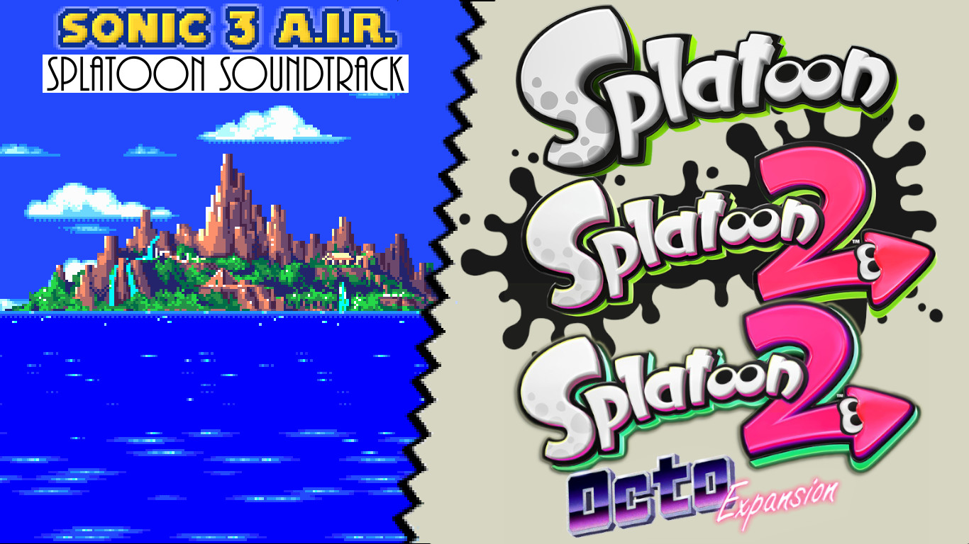 Splatoon (series) x Sonic 3 A.I.R. Soundtrack Mod for Sonic 3 A.I.R ...