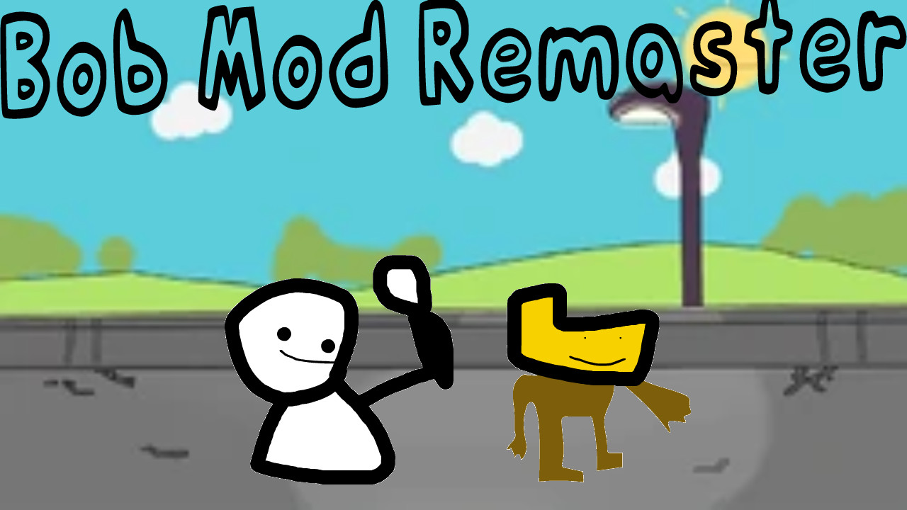 Bob Mod Remaster remixed enhanced Mod Mod for Friday Night Funkin ...