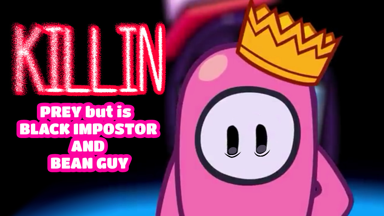 KILLIN: prey but is a black impostor vs bean guy Mod for Friday Night ...
