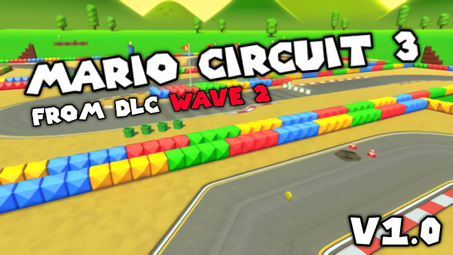 Mario Circuit 3 Mod for Mario Kart 8 | MK8 Mods