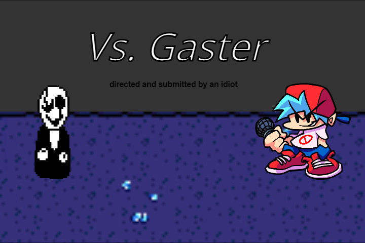 Vs. Gaster Mod for Friday Night Funkin' | FNF Mods