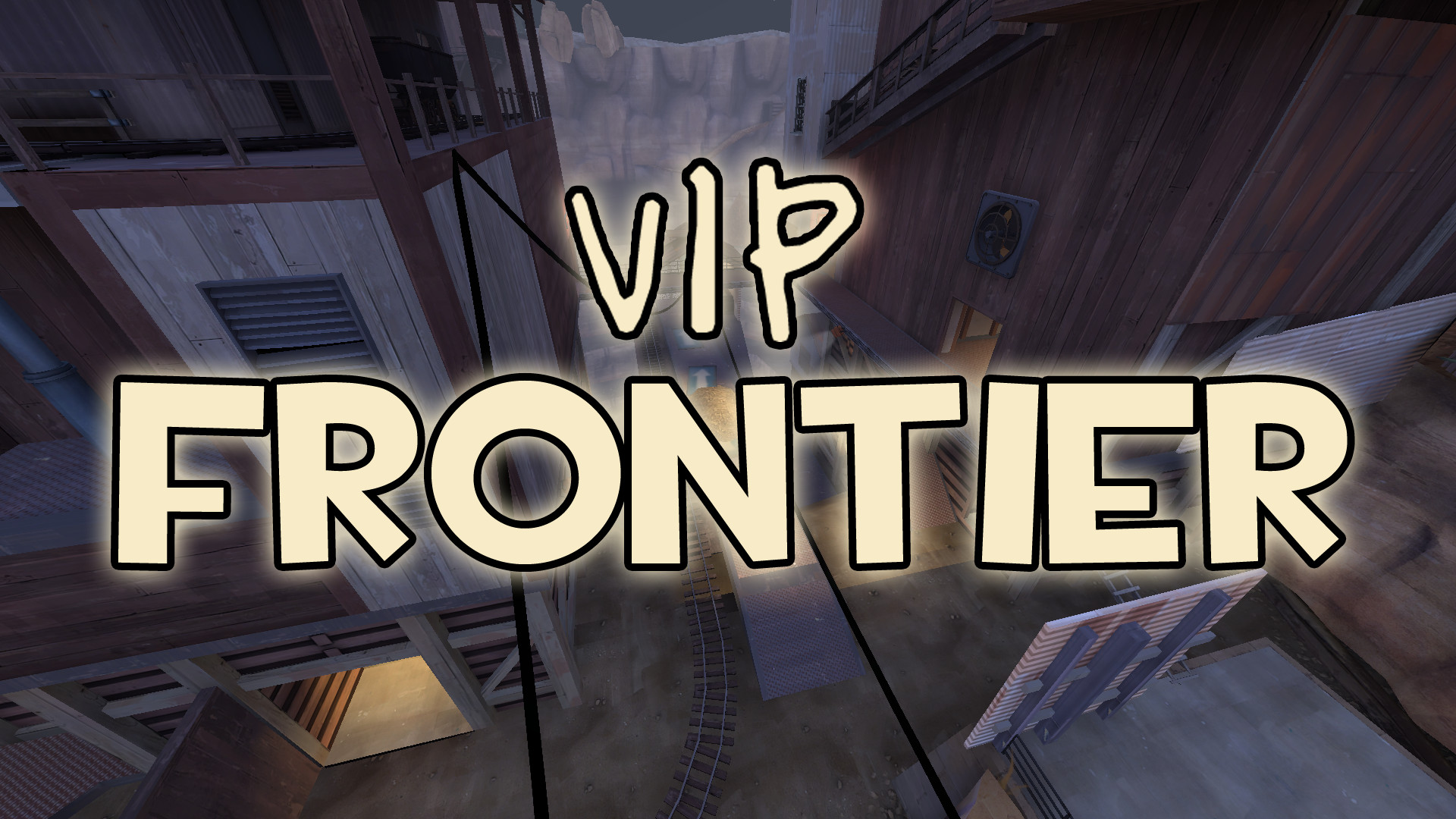 VIP Frontier [Team Fortress 2 Classic] [Mods]