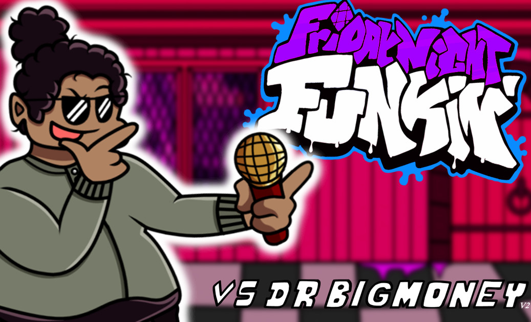 VS DR. Bigmoney V2 Mod for Friday Night Funkin' | FNF Mods