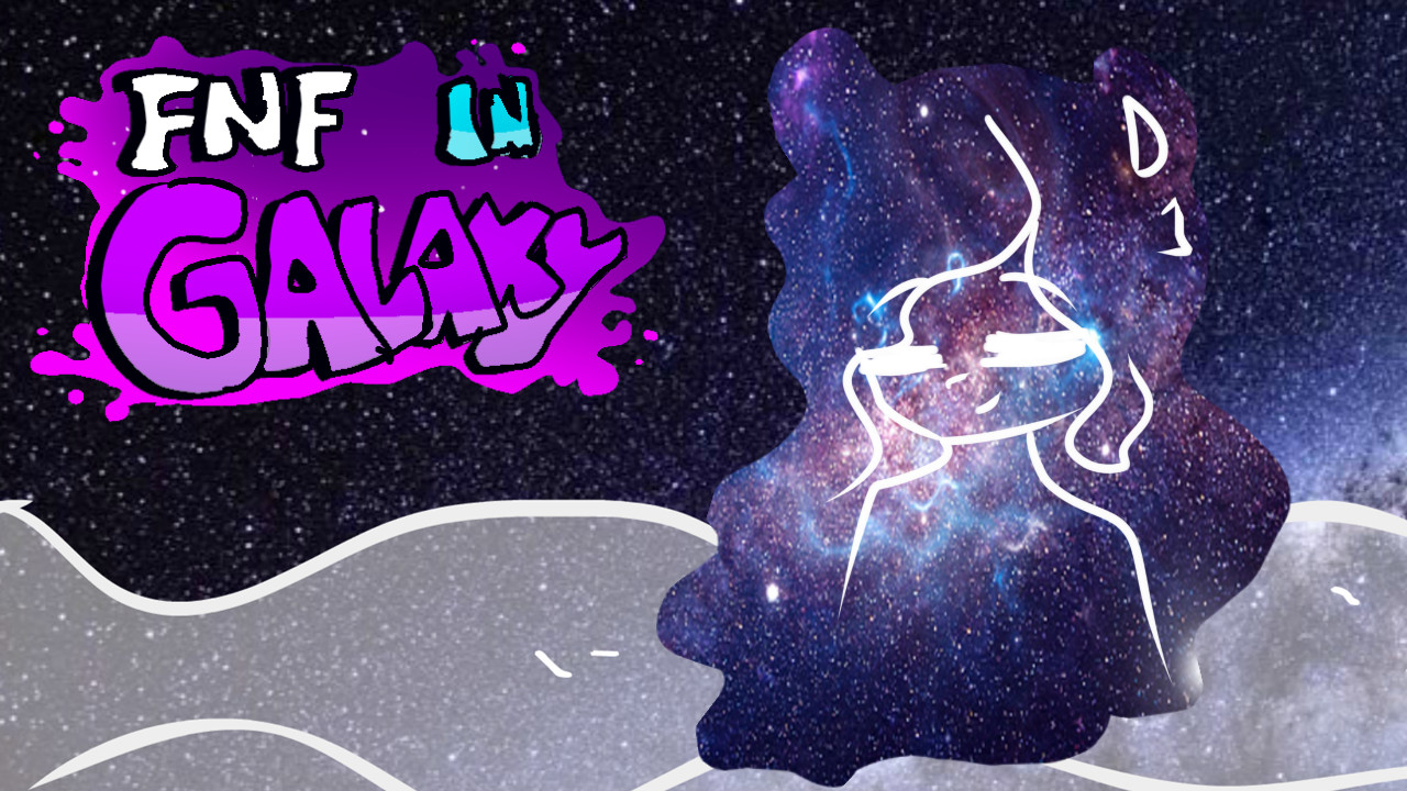 Fnf in Galaxy [Friday Night Funkin'] [Mods]